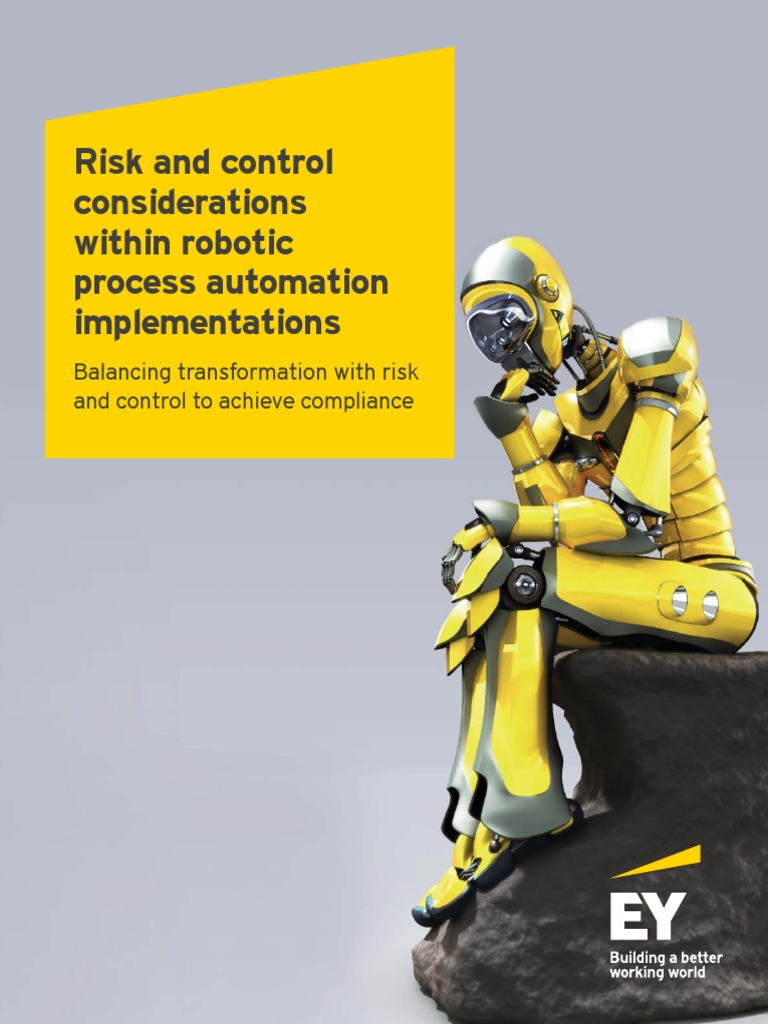 EY Risk and Control Considerations Within RPA Implementations | PDF ... EY Risk and Control Considerations Within RPA Implementations | PDF ...