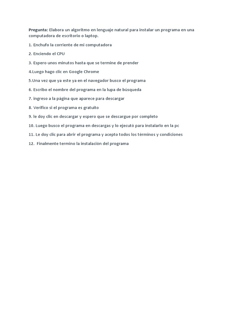 Pregunta: Elabora Un Algoritmo en Lenguaje Natural para Instalar Un Programa en Una | PDF ...