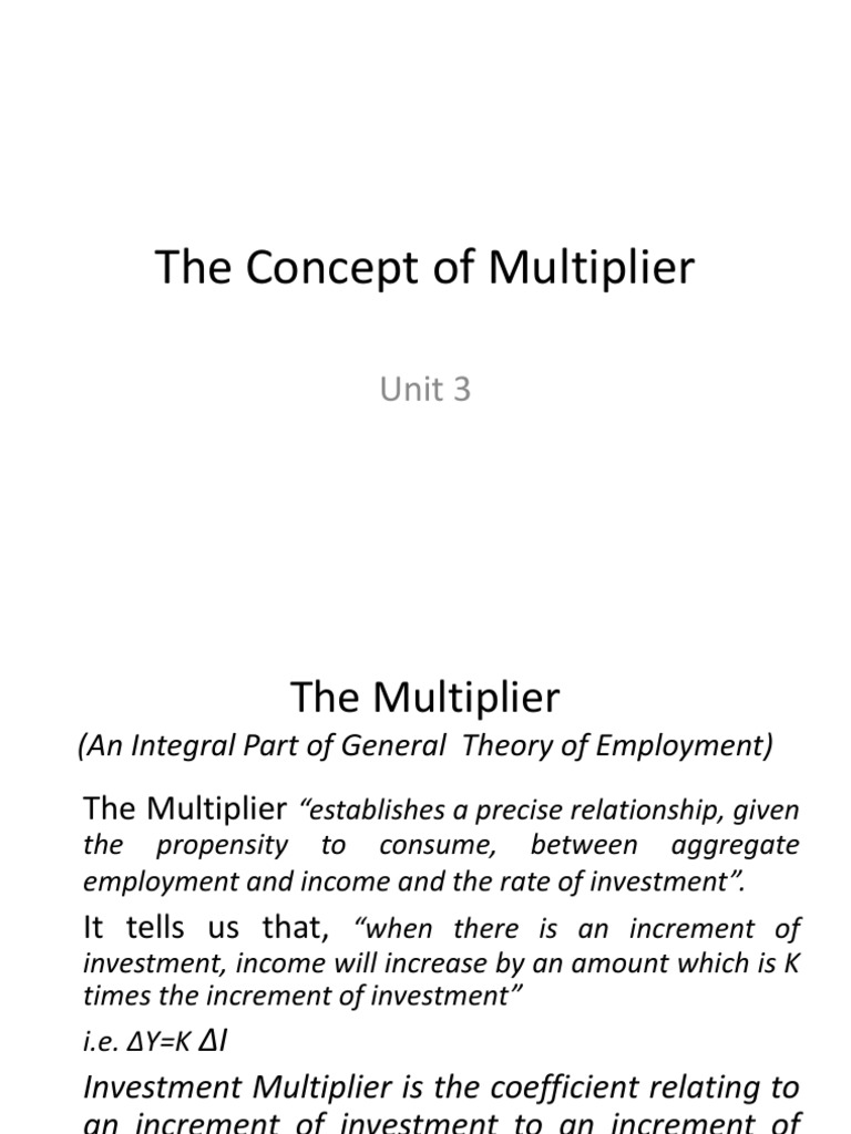The Concept of Multiplier: Unit 3 | PDF | Fiscal Multiplier | Economic ...