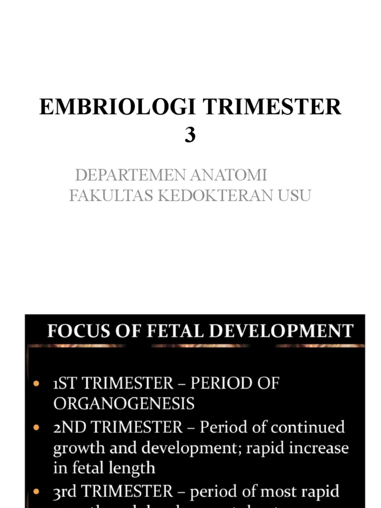 AO1_K4 EMBRIOLOGI TRIMESTER III | PDF | Fetus | Pregnancy
