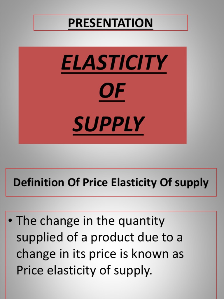 Unit-1 Elasticity of Supply | PDF | Supply (Economics) | Elasticity ...
