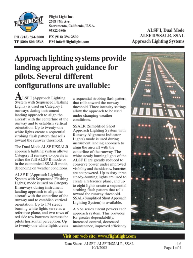 Approach lighting systems provide landing approach guidance for pilots ...