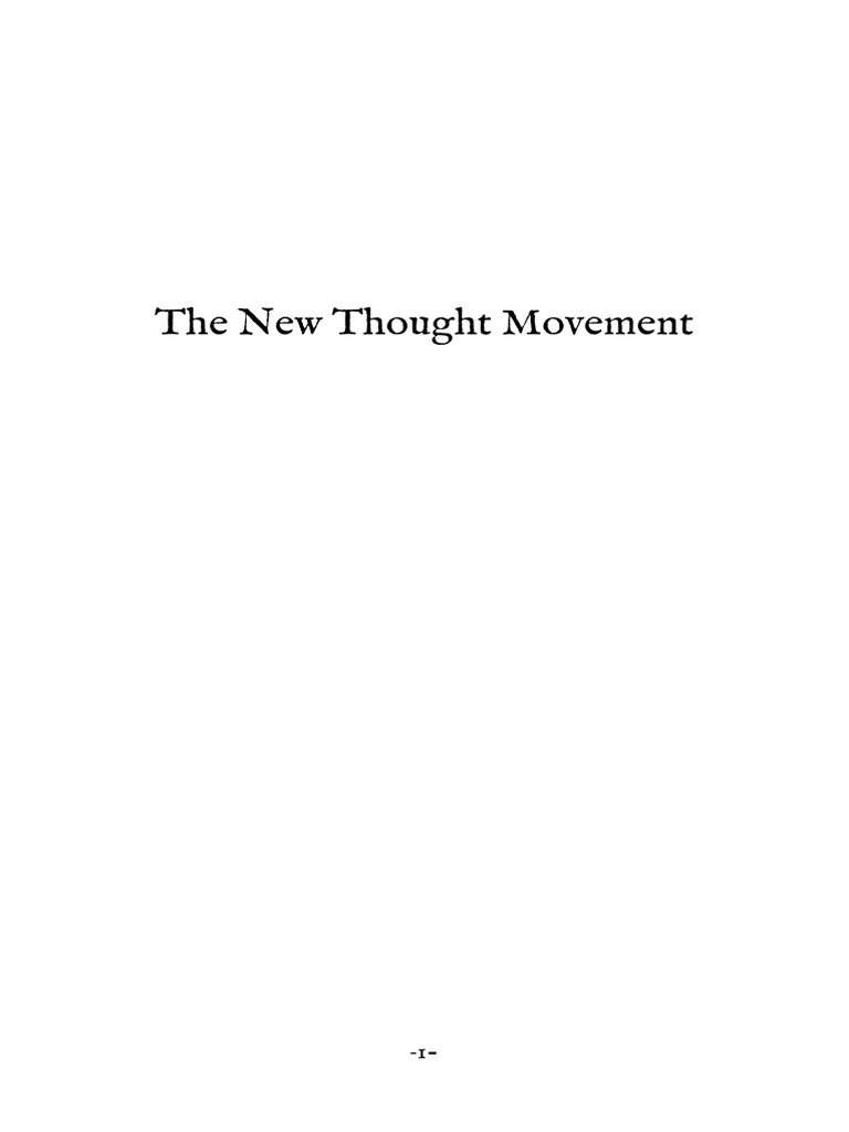 The Origins and Growth of the New Thought Movement: A Spiritual Philosophy Focusing on the Power ...