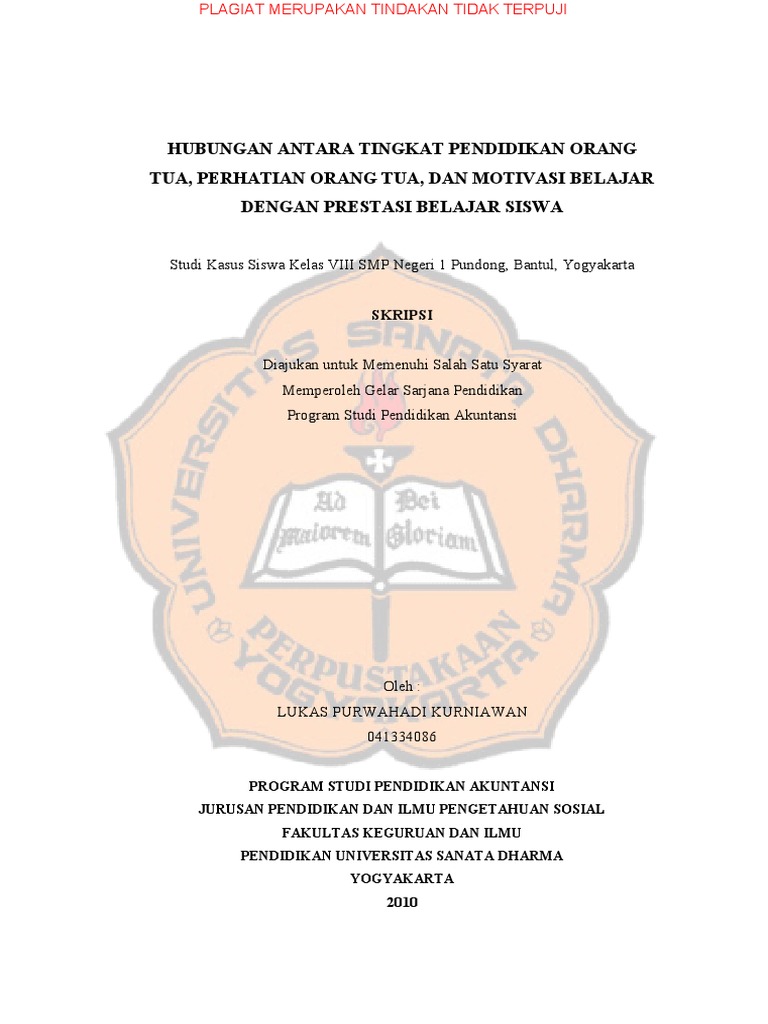 Hubungan Antara Tingkat Pendidikan Orang Tua, Perhatian Orang Tua, Dan Motivasi Belajar Dengan ...
