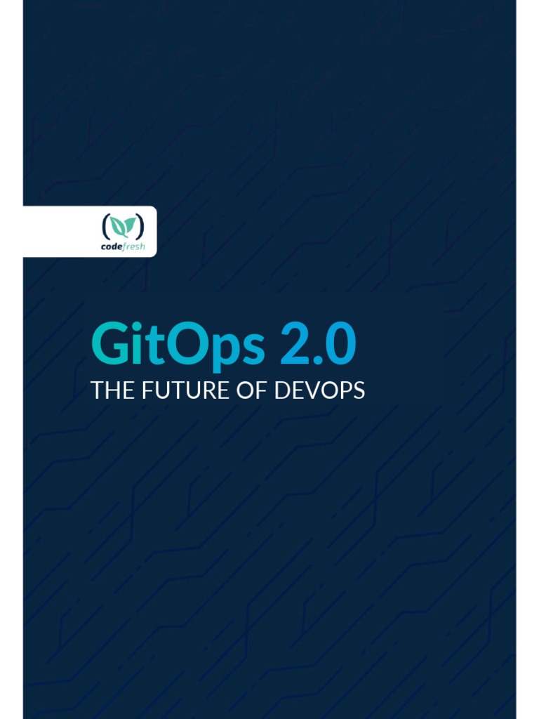 GitOps 2.0 - The Future of DevOps Ebook | PDF | Computing | Software