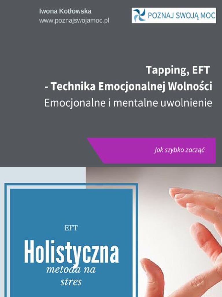 Dokumen - Tips - Eft Tapping Technika Emocjonalnej Wolnosci Jak Szybko Zaczac | PDF