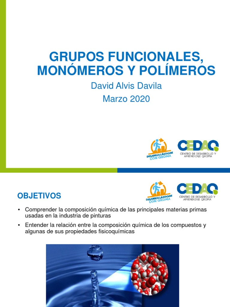 Grupos Funcionales, Monómeros Y Polímeros: David Alvis Davila Marzo ...