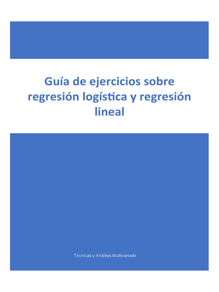 S2 - Archivo para Tarea 2.1 - Ejercicios Sobre Regresión Logística y Regresión Lineal | PDF ...