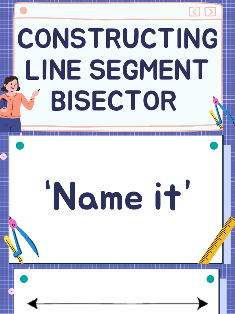 Line Segment Bisector | PDF | Line (Geometry) | Angle