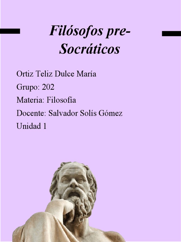 Filósofos presocráticos: los primeros pensadores de la naturaleza | PDF | Metafilosofía ...