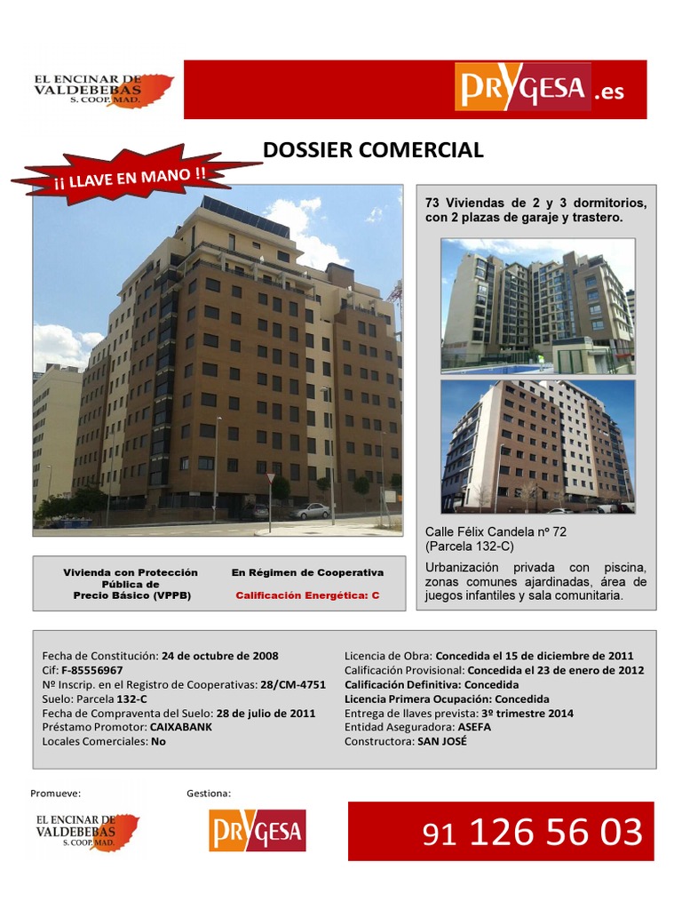 Es DOSSIER COMERCIAL. 73 Viviendas de 2 y 3 Dormitorios, Con 2 Plazas de Garaje y Trastero ...