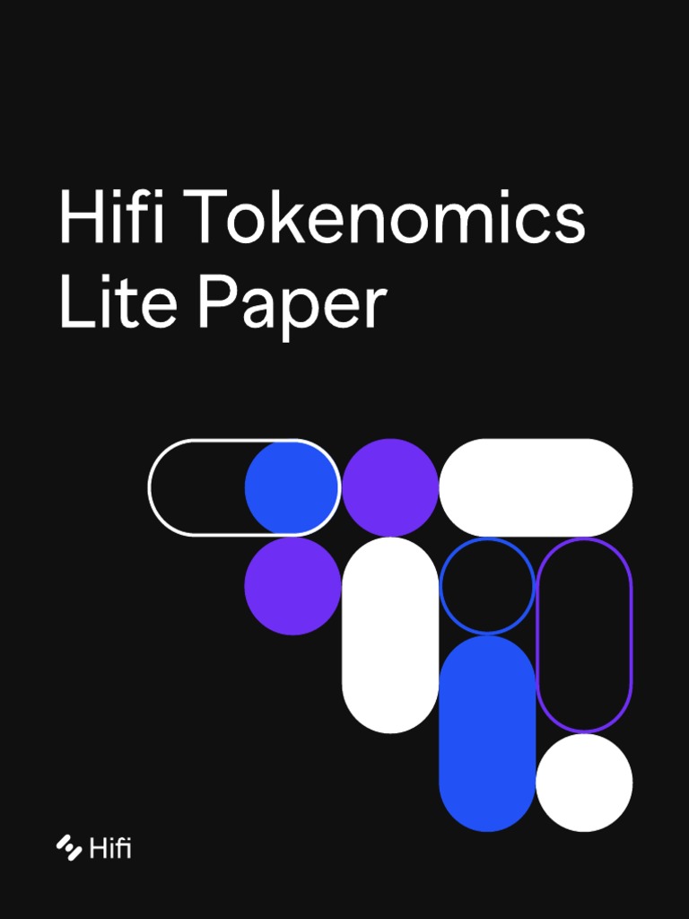 Hifi Tokenomics Lite Paper | PDF | Economies