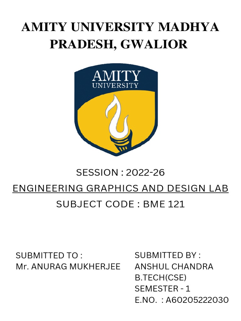 Amity University Madhya Pradesh, Gwalior: SESSION: 2022-26 Engineering ...