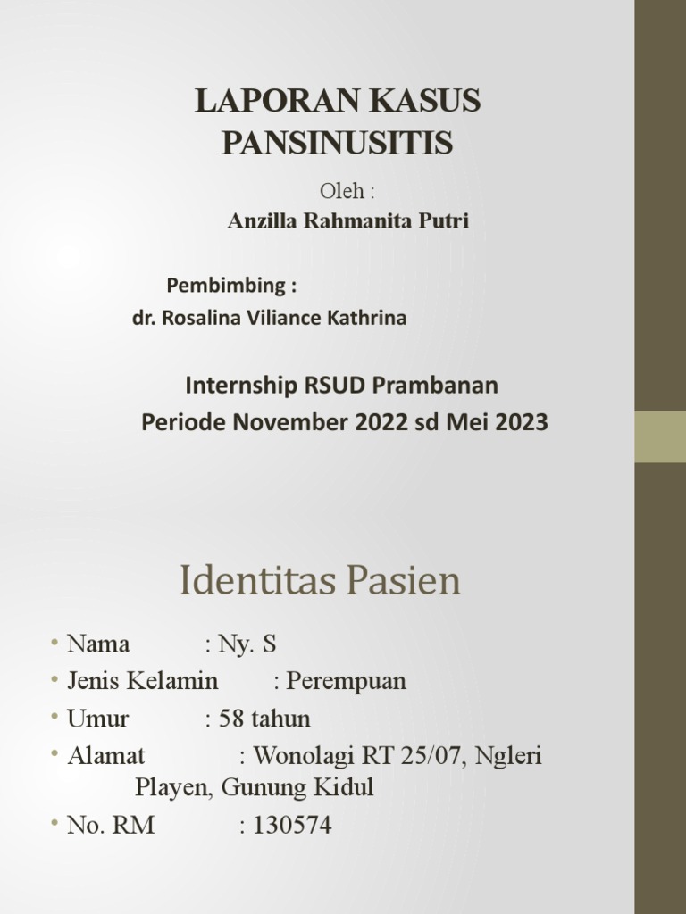 Laporan Kasus Pansinusitis: Internship RSUD Prambanan Periode November ...