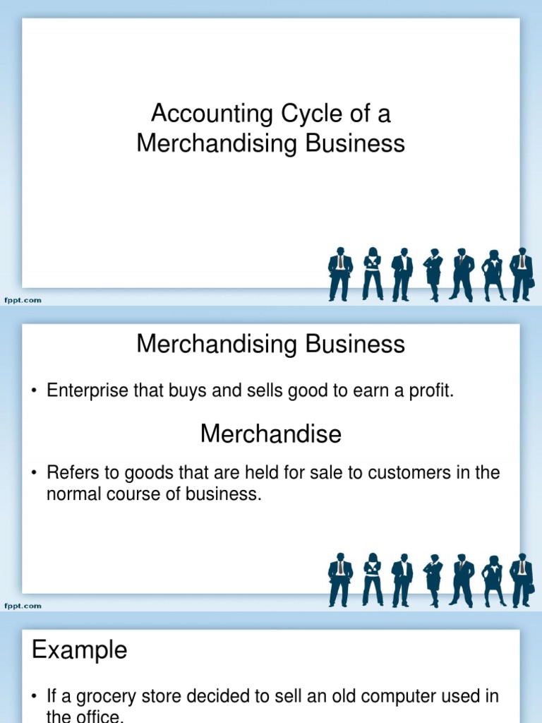 Accounting Cycle of A Merchandising Business | PDF | Debits And Credits ...
