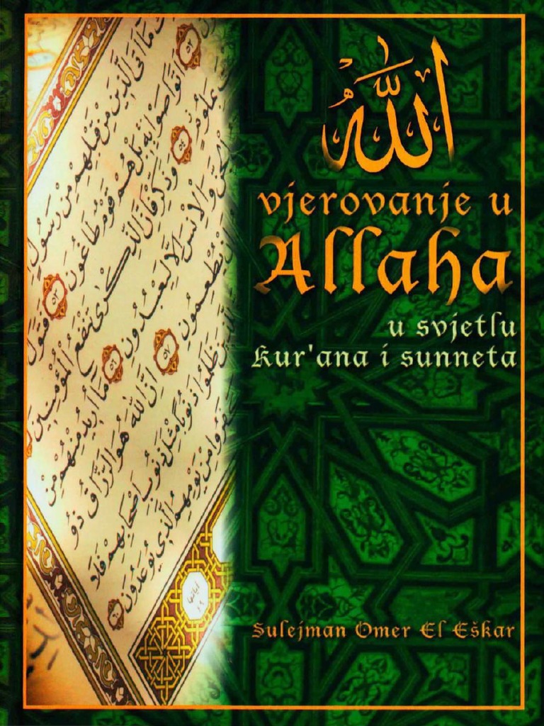 Vjerovanje U Allaha U Svjetlo Kurana I Sunneta DR Omer Sulejman El Ekar ...