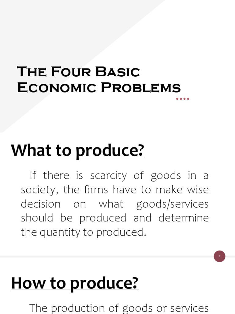Four Basic Economic Problems | PDF
