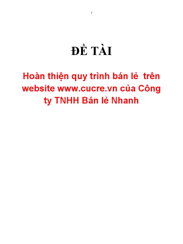 Đề Tài Hoàn Thiện Quy Trình Bán Lẻ Trên Website Www.cucre.vn Của Công ...