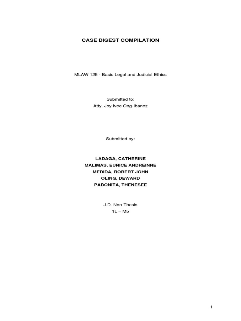 Case Digest Compilation: MLAW 125 - Basic Legal and Judicial Ethics | PDF | Judge | Disbarment