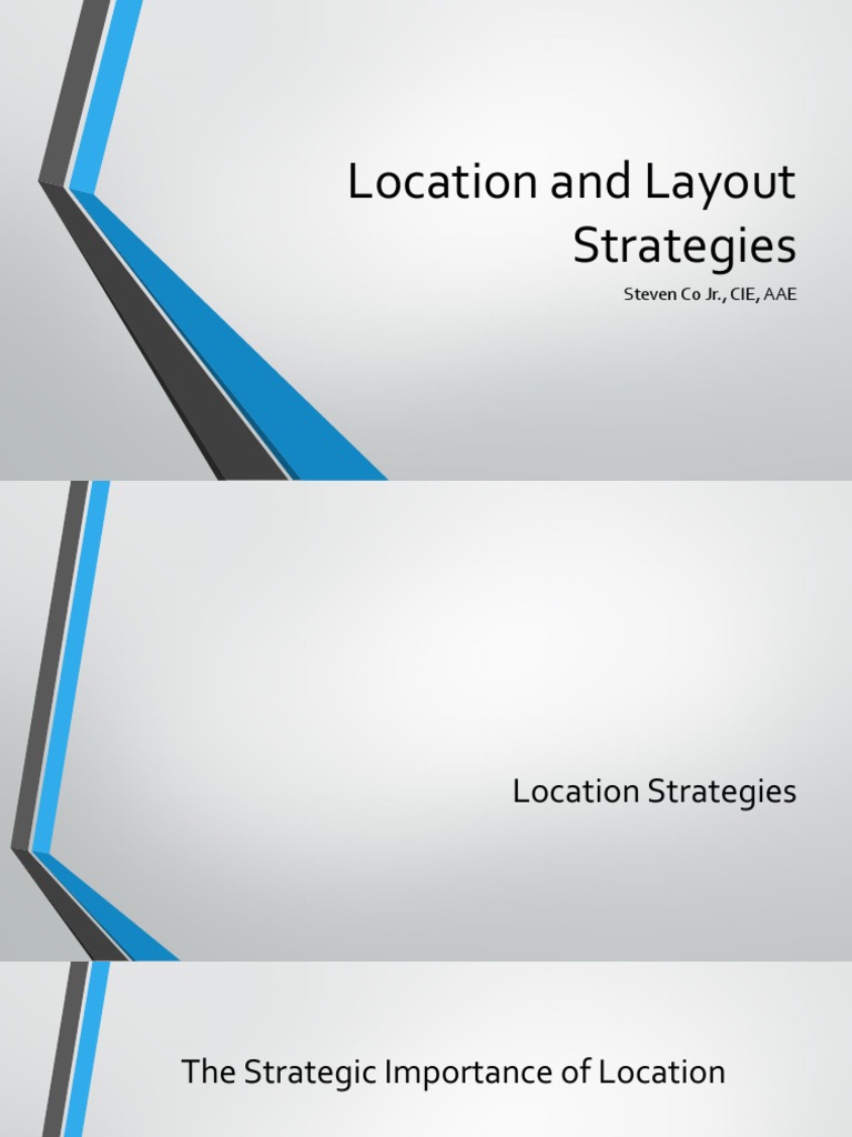 Lecture 4 - Location and Layout Strategies | PDF