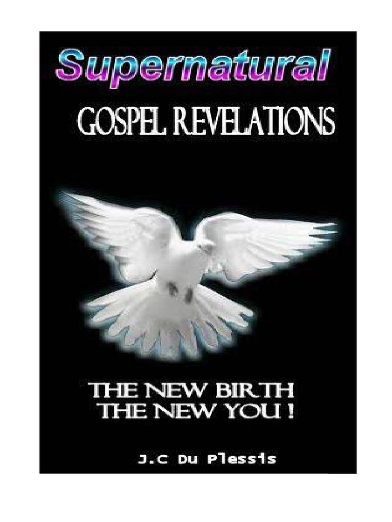 Supernatural Gospel Revelations The New Birth The New You PDF | PDF ...