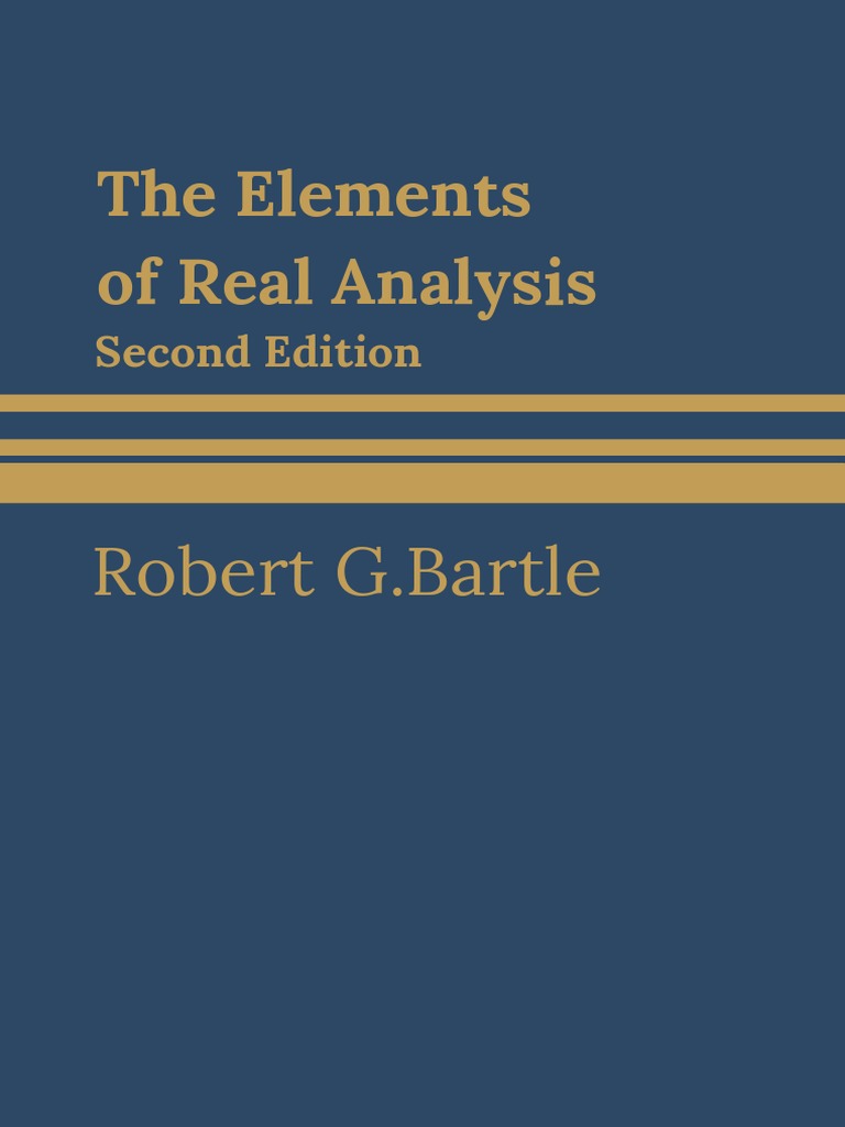 Robert G. Bartle - The Elements of Real Analysis, Second Edition | PDF