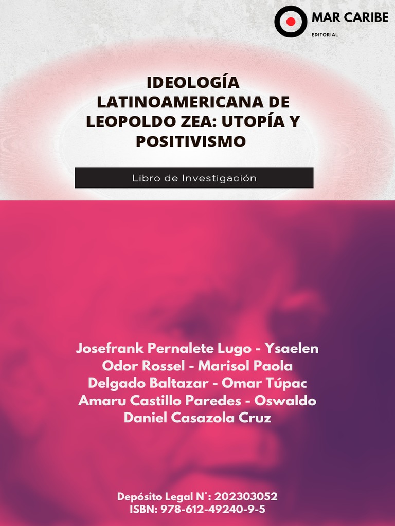 Ideología Latinoamericana de Leopoldo Zea - Utopía y Positivismo (LIBRO ...