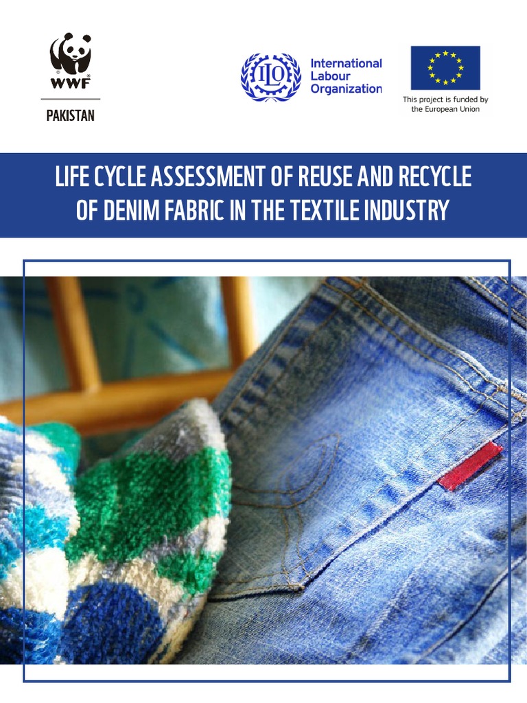 Life Cycle Assessment of Reuse and Recycle of Denim Fabric in The ...