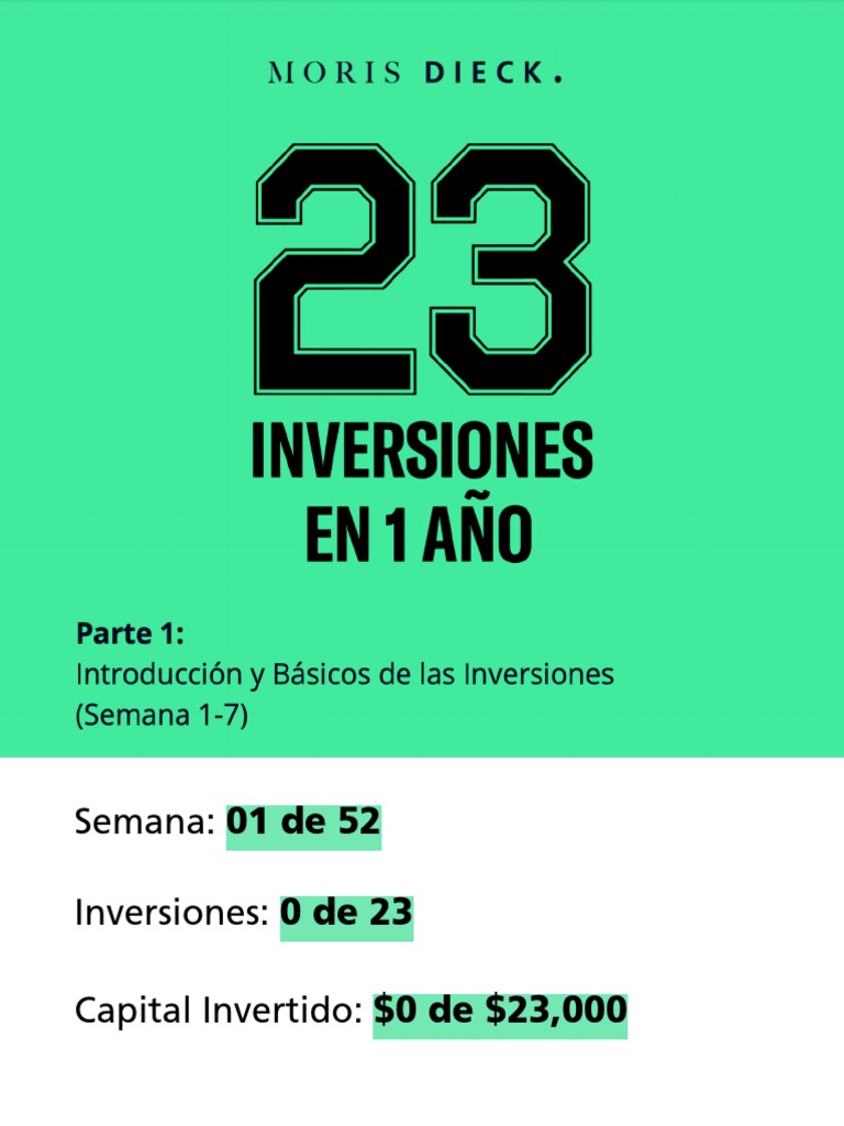 Semana: 01 de 52 Inversiones: 0 de 23 Capital Invertido: $0 de $23,000 | PDF | Costo de ...