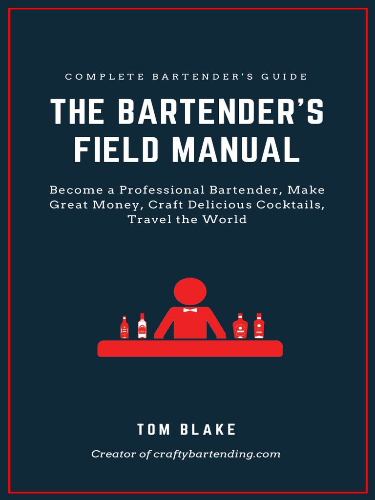 The Bartender'S Field Manual | PDF | Bartender | Cocktails