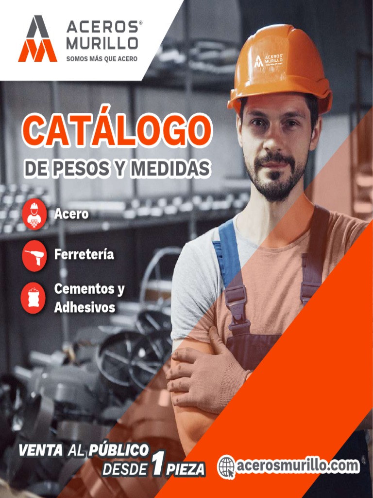 CATALOGO MURILLO Acero-Pesos-Y-Medidas | PDF | Ingeniero civil | Materiales de construcción
