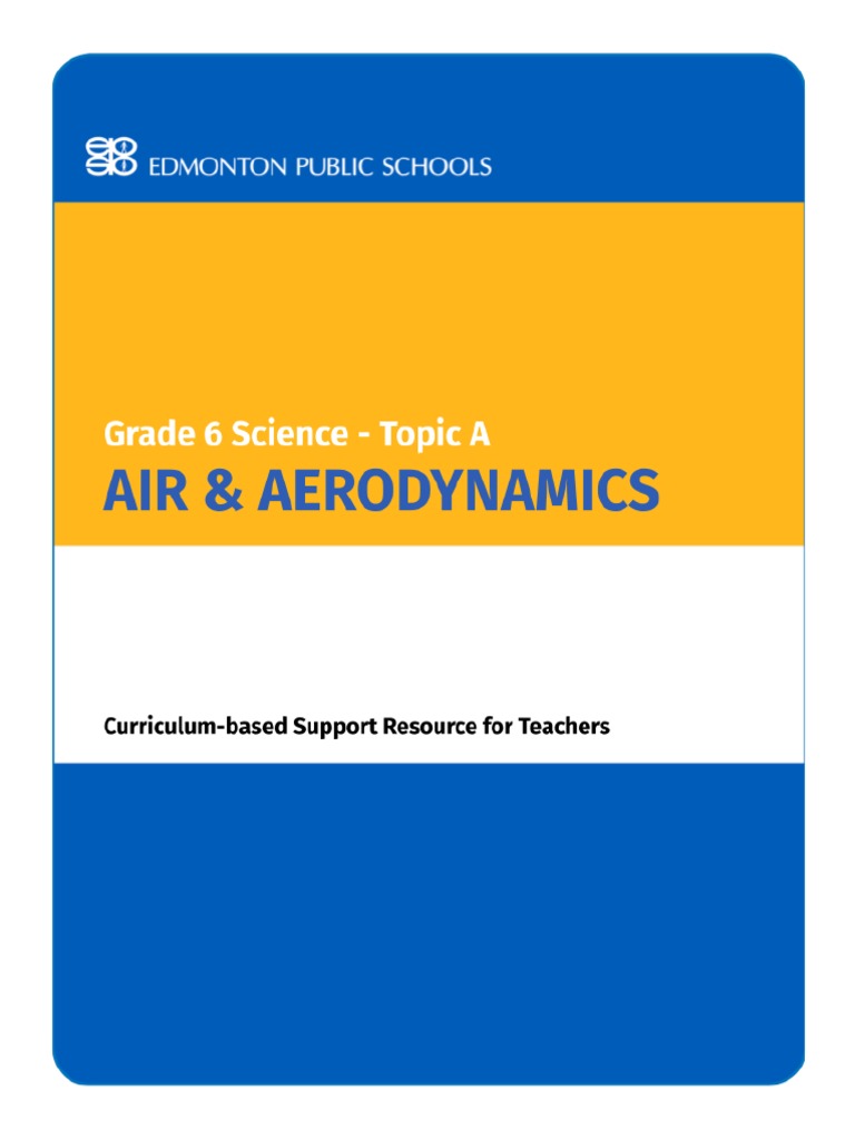 Science 6TopicA AirAerodynamics | PDF | Flight | Lift (Force)