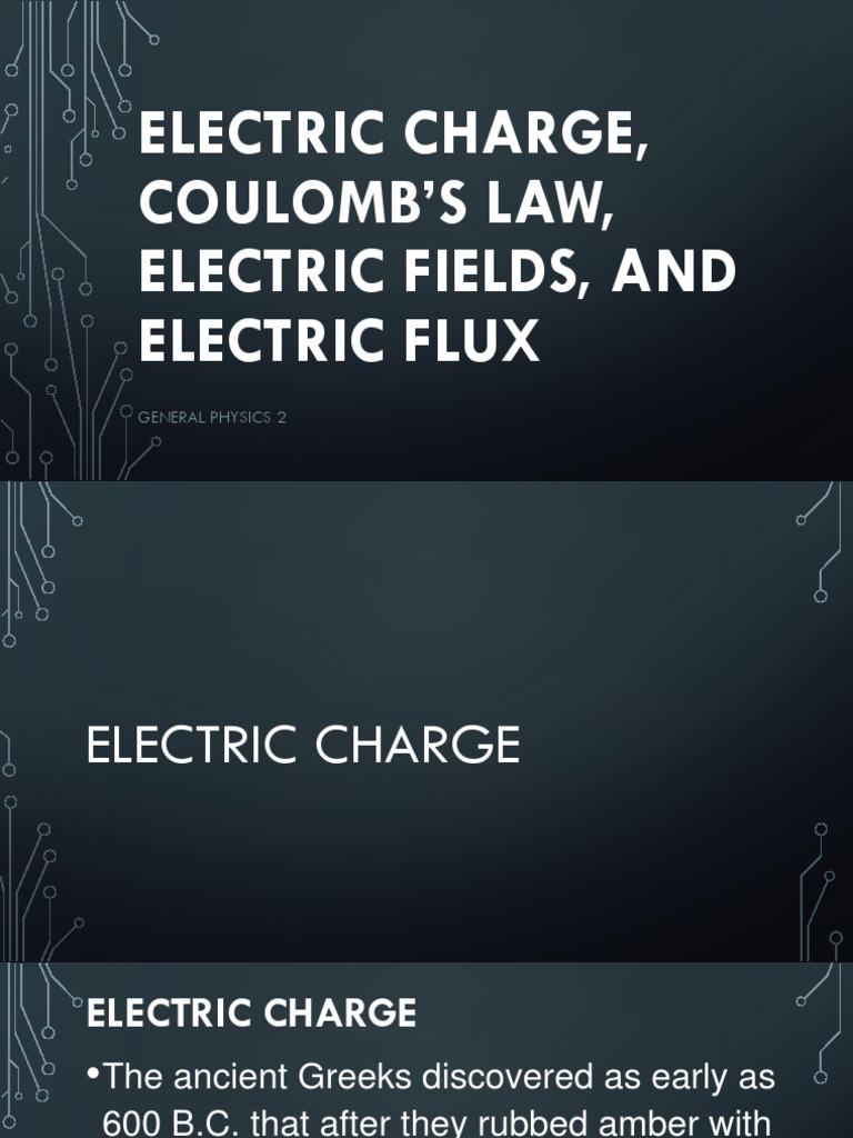 Electric Charge, Coulomb'S Law, Electric Fields, and Electric Flux | PDF | Electric Charge ...
