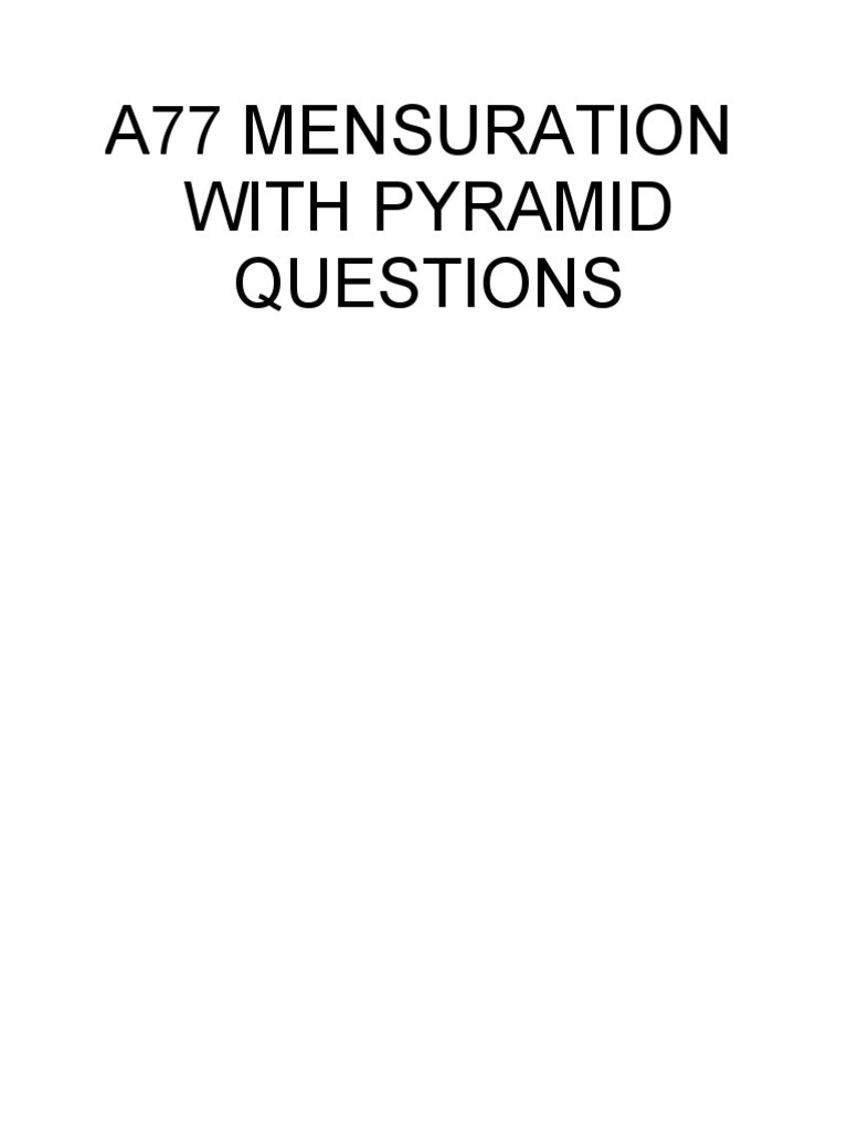 A77 Mensuration With Pyramid Questions | PDF | Triangle | Tetrahedron