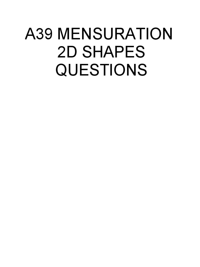 A39 Mensuration 2D Shapes Questions | PDF | Area | Circle