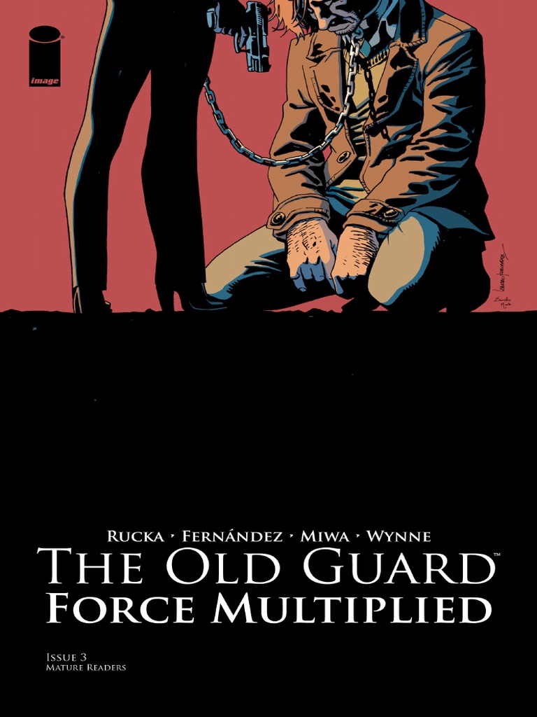 Force Multiplied - The Old Guard 003 | PDF