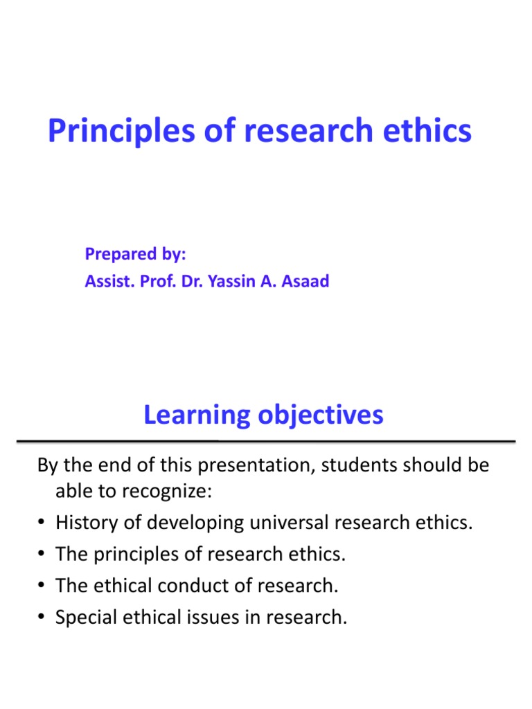 Principles of Research Ethics: Prepared By: Assist. Prof. Dr. Yassin A ...