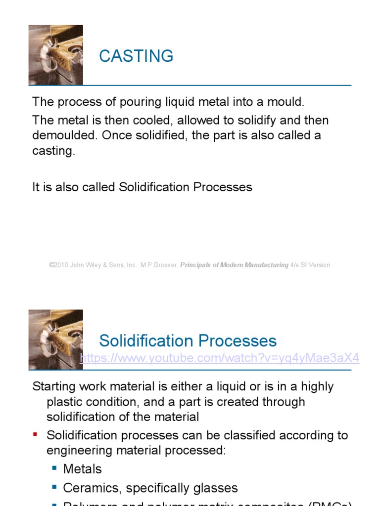 Casting: ©2010 John Wiley & Sons, Inc. M P Groover, Principals of Modern Manufacturing 4/e SI ...