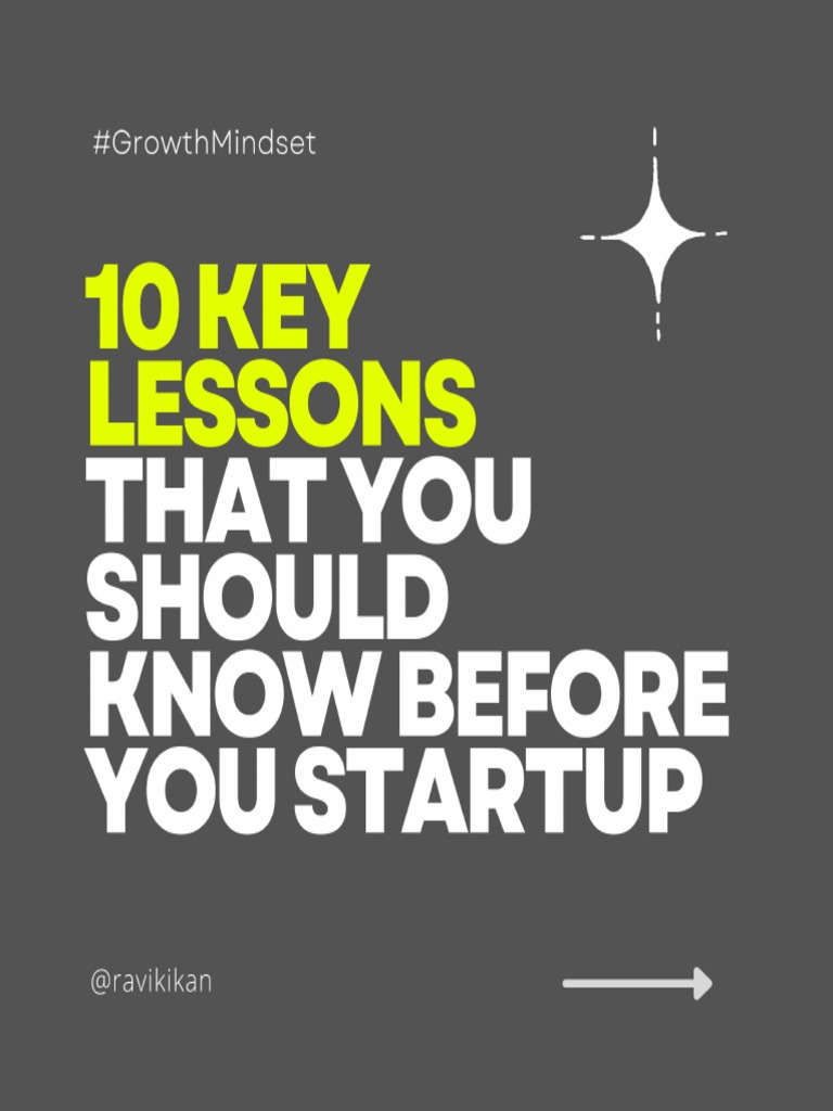 10 Key Lessons Before Your Startup Growth Mindset 1658242452 | PDF
