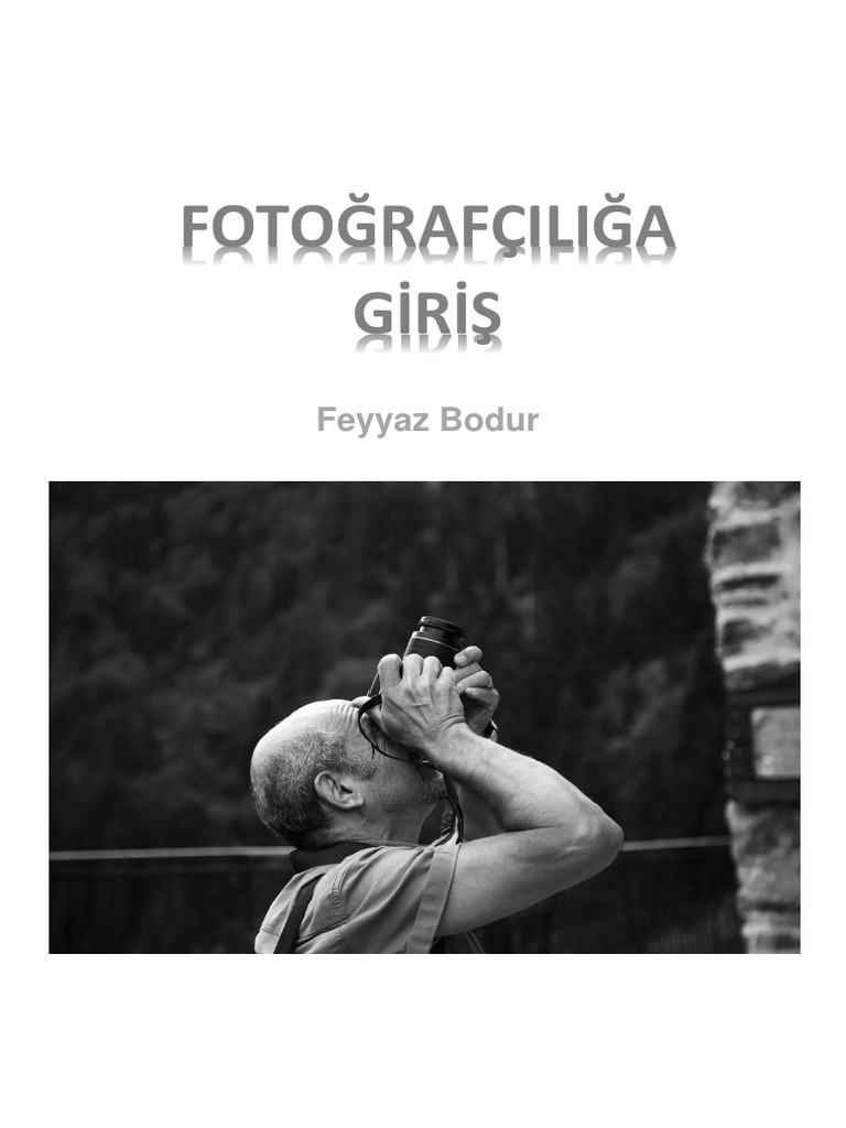 Fotoğrafçiliğa Giriş: Feyyaz Bodur | PDF