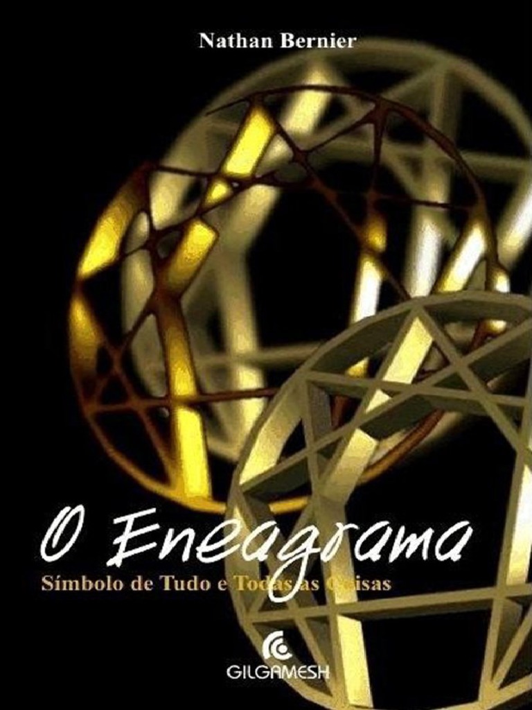 Resumo o Eneagrama Simbolo de Tudo e Todas As Coisas Nathan Bernier | PDF