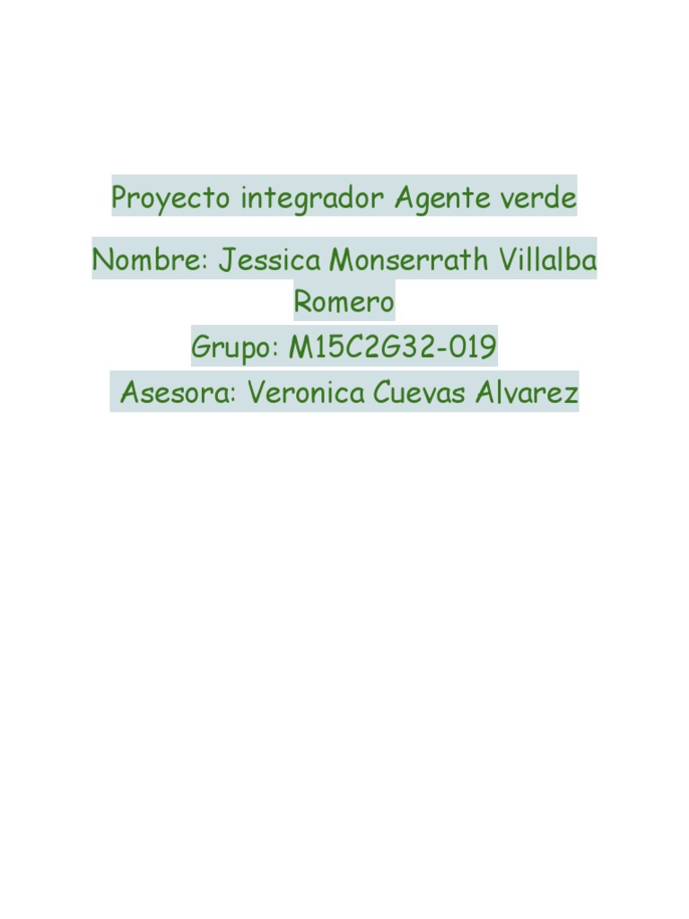 Proyecto Integrador Agente Verde Nombre: Jessica Monserrath Villalba ...