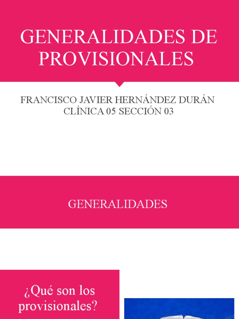 Generalidades de Provisionales: Francisco Javier Hernández Durán ...