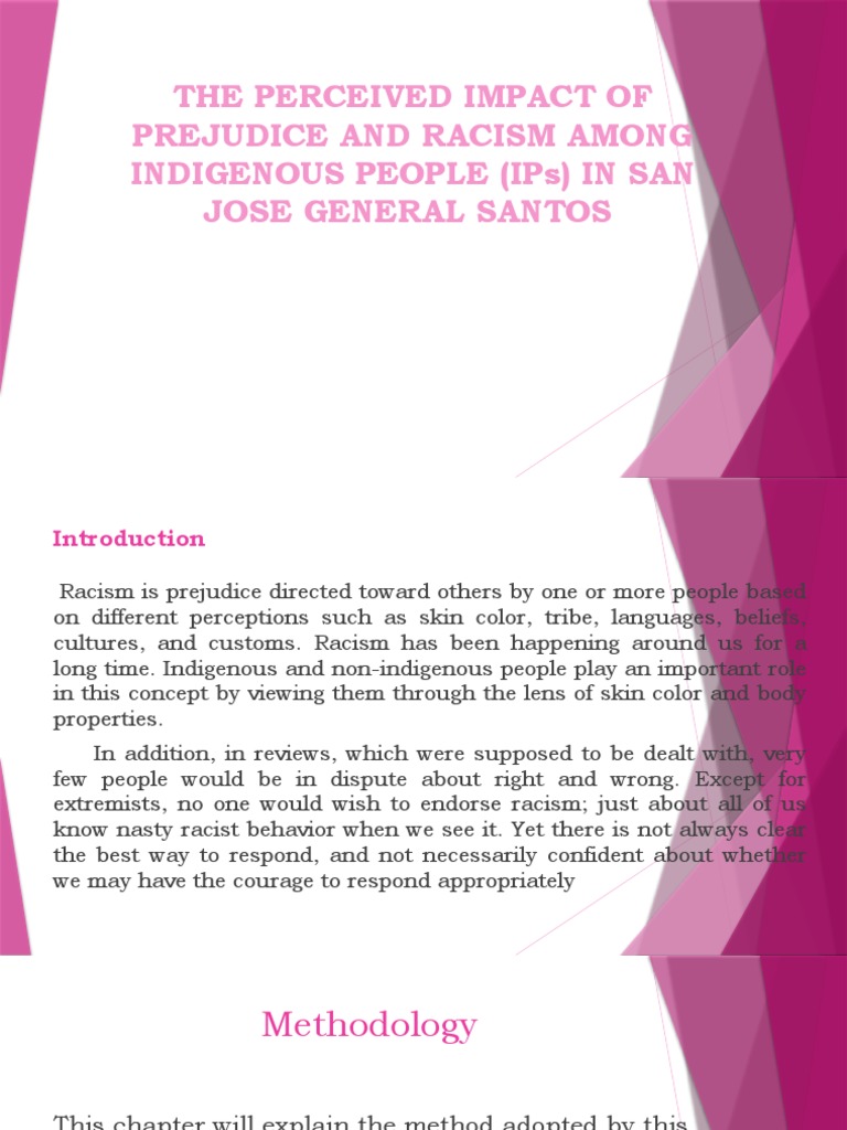 The Perceived Impact of Prejudice and Racism Among Indigenous People (Ips) in San Jose General ...