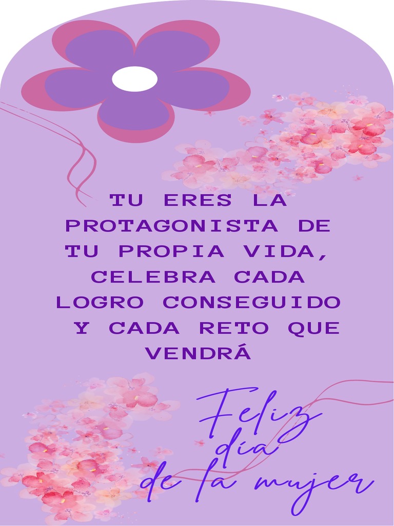 tu eres la protagonista de tu propia vida, celebra cada logro ...