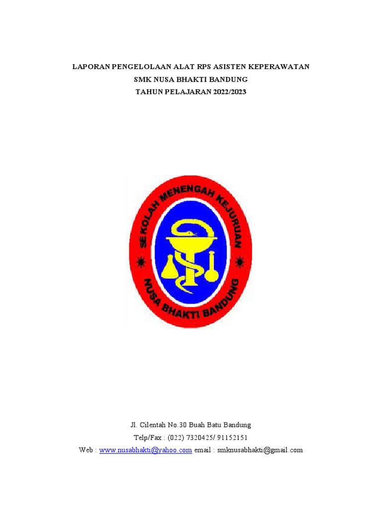 Laporan Pengelolaan Alat Rps Asisten Keperawatan SMK Nusa Bhakti Bandung TAHUN PELAJARAN 2022/ ...