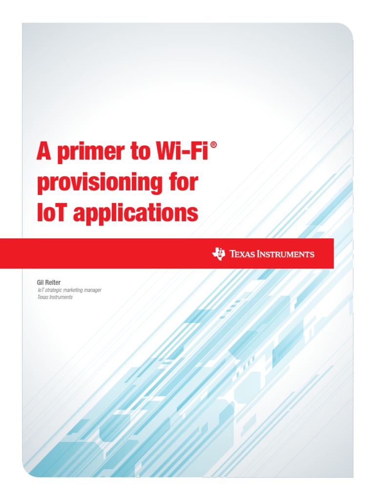 A Primer To Wi-Fi ® Provisioning For IoT Applications | PDF | Wi Fi ... A Primer To Wi-Fi ® Provisioning For IoT Applications | PDF | Wi Fi ...