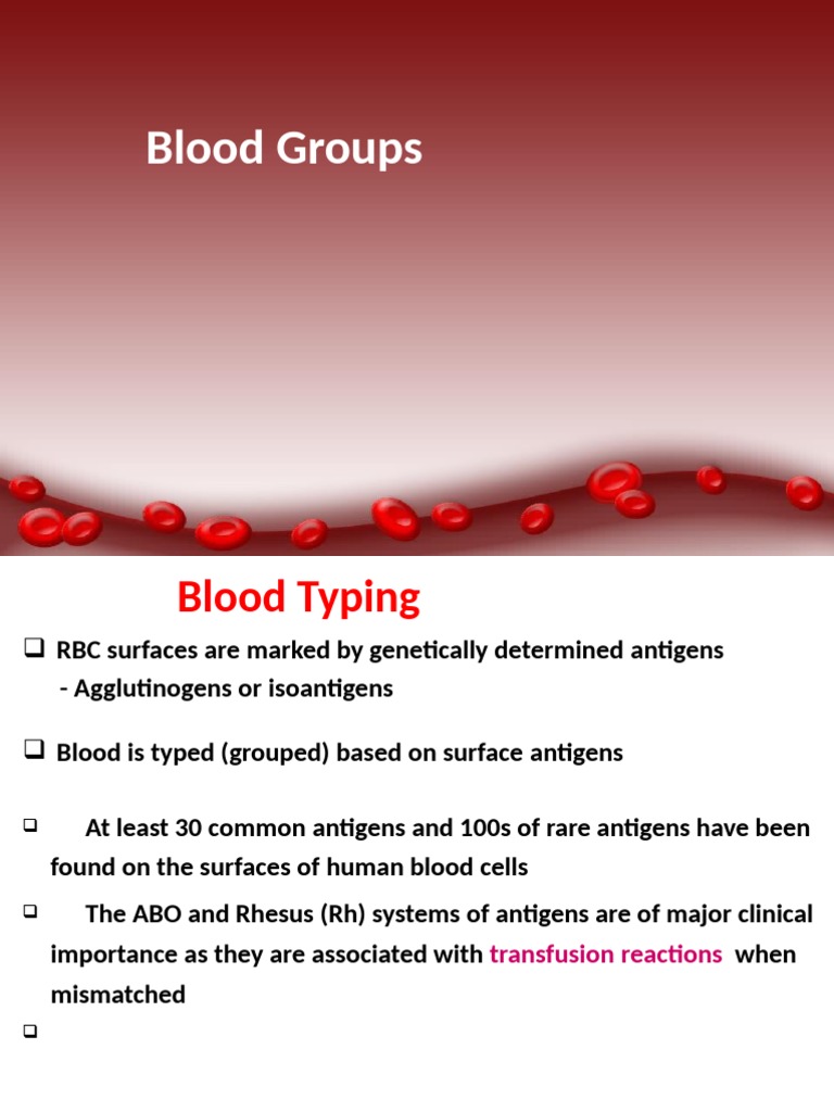 12 - Blood Groups and Blood Transfusion 2018 | PDF | Blood Type | Red ...
