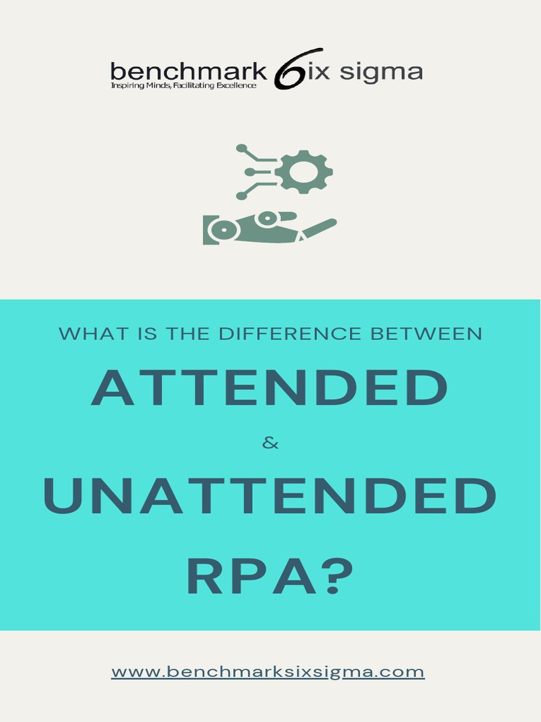 Attended vs Unattended RPA | PDF | Business | Technology & Engineering