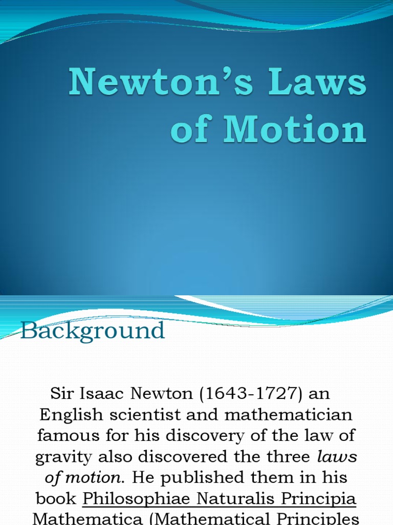 Sir Isaac Newton Laws Of Motion Newton's First Law Of Motion
